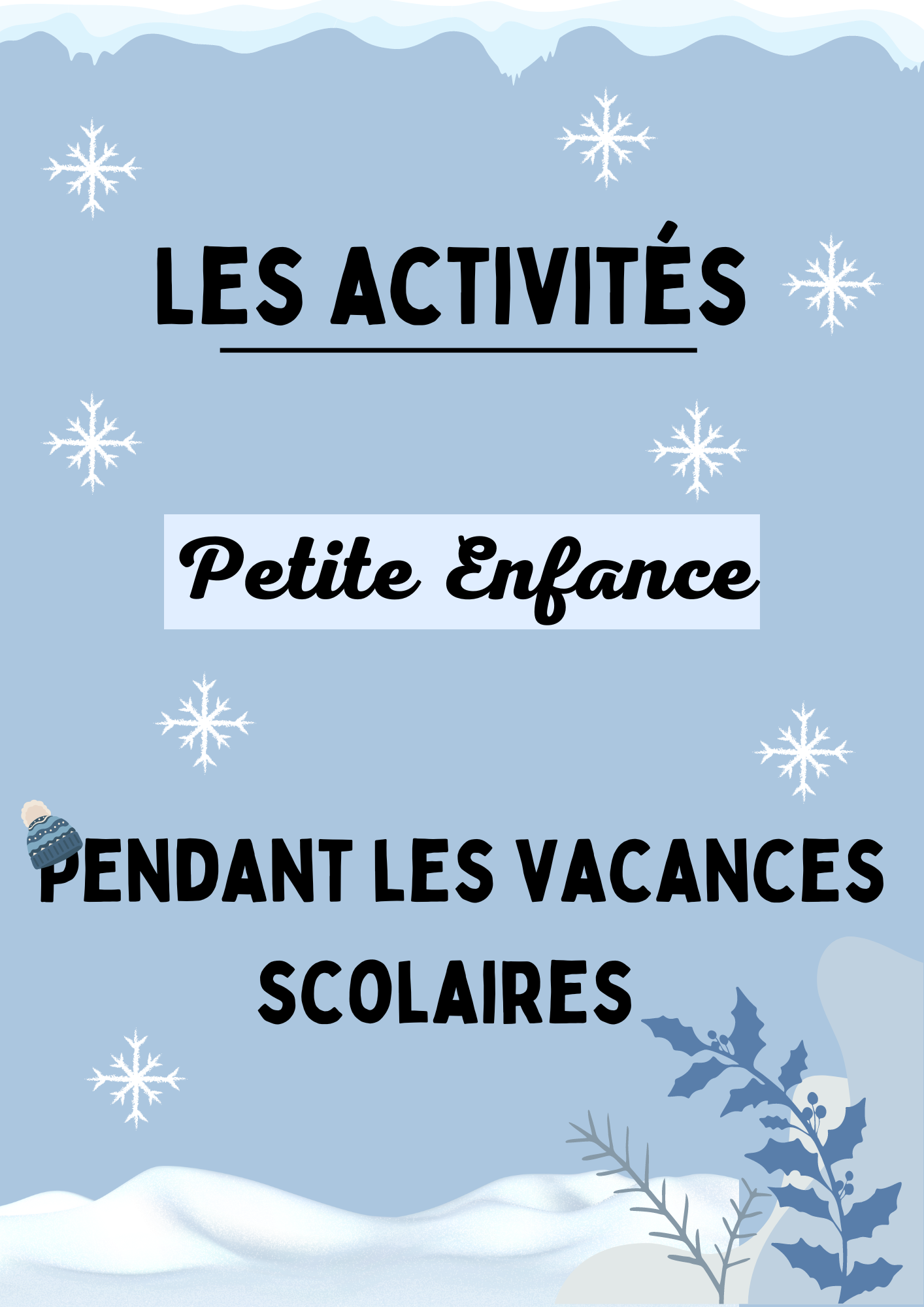 Les activités petite enfance pendant les vacances scolaires - Maison de ...